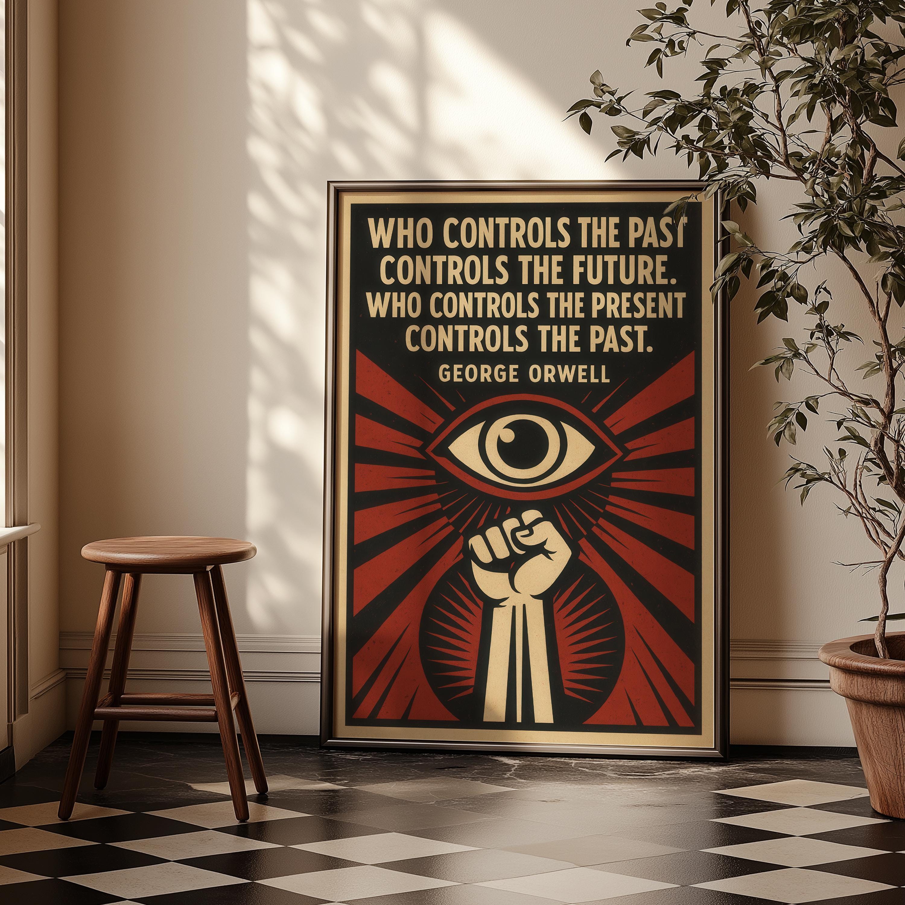 George Orwell Quote Poster | "who Controls the Past" Wall Art | Retro ...