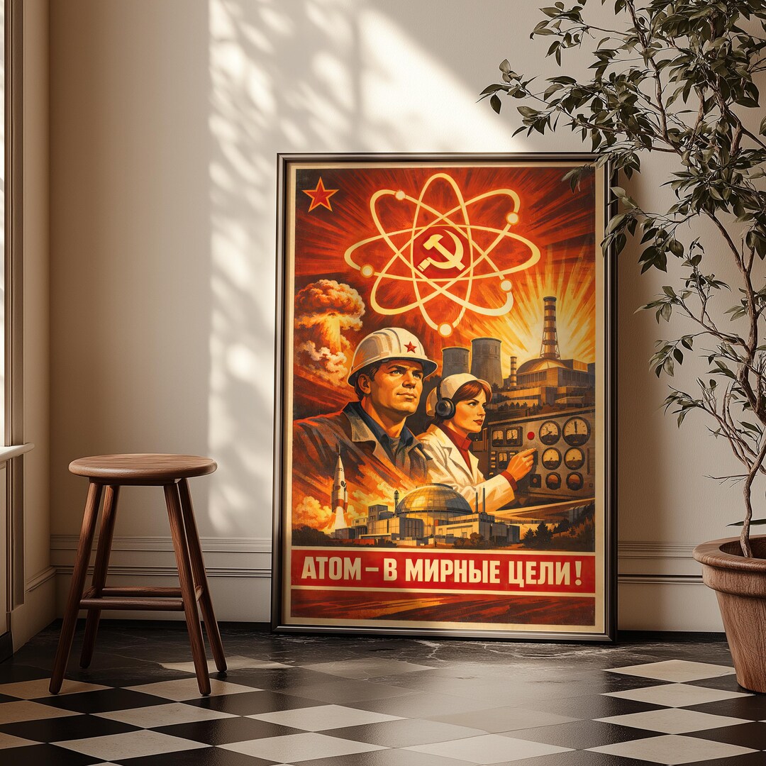 Soviet Nuclear Propaganda Poster – “atom for Peaceful Purposes” – 1980s ...