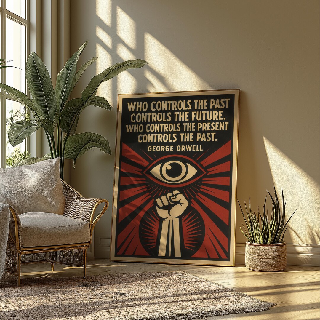 George Orwell Quote Poster | "who Controls the Past" Wall Art | Retro ...