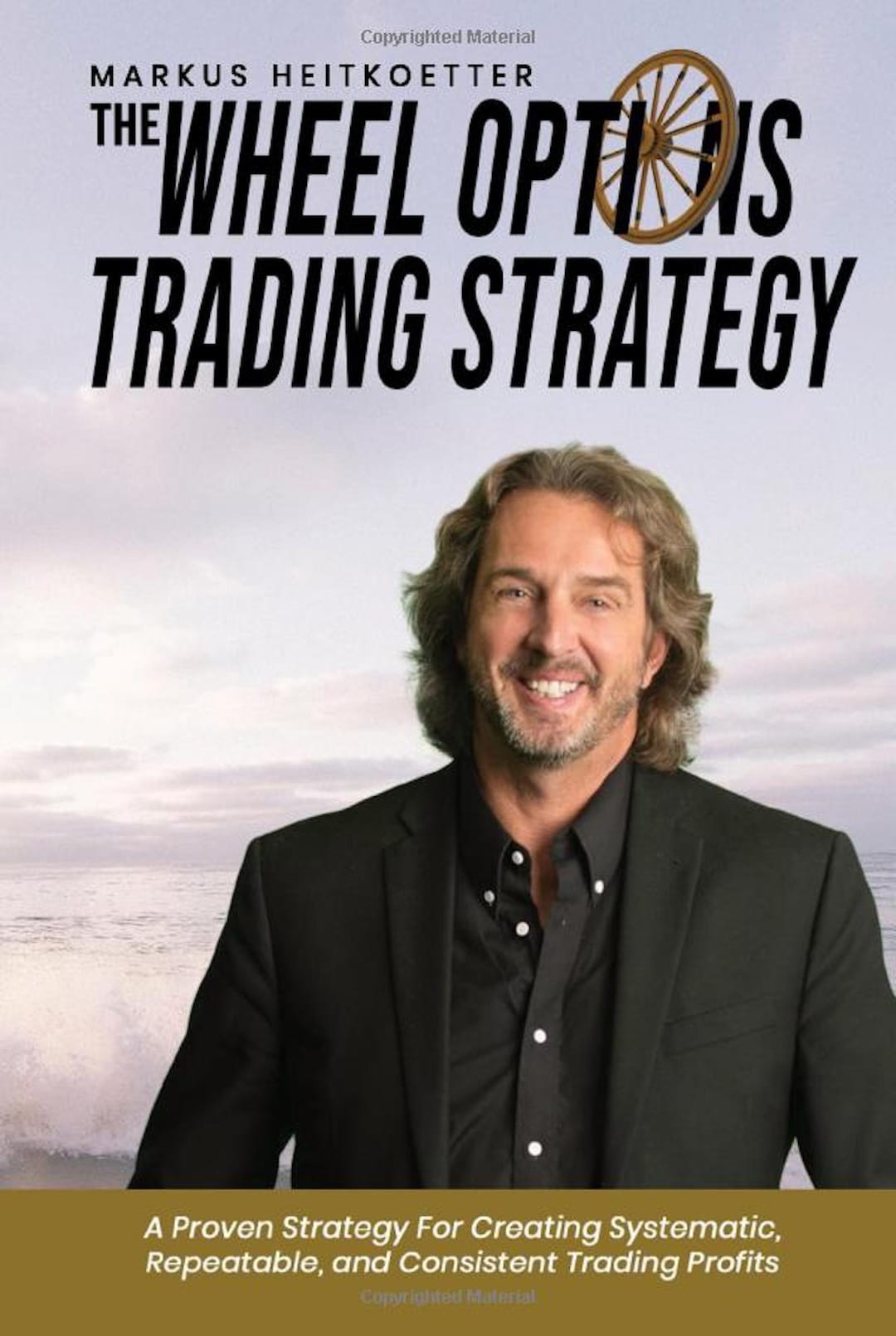 The Wheel Options Trading Strategy Hardcover Markus Heitkoetter ...