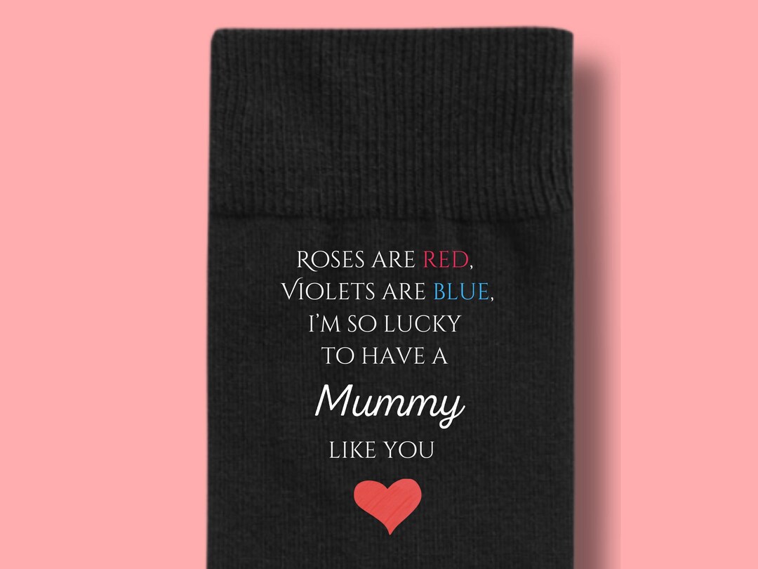 Mummy Valentines Socks for Loved One 'lucky to Have a Mummy Like You ...