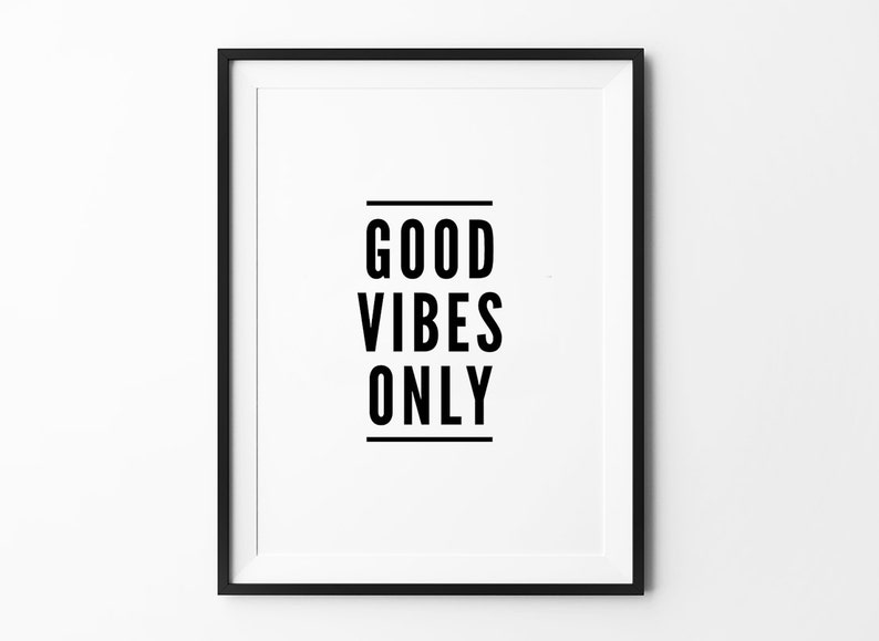 Good Vibes Only Typography Print Quote Prints Good Vibes - Etsy Good Vibes Only Typography Print Quote Prints Good Vibes - Etsy