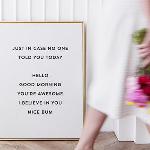 Just in Case No One Told You Today Print, Black and White Wall Art ...