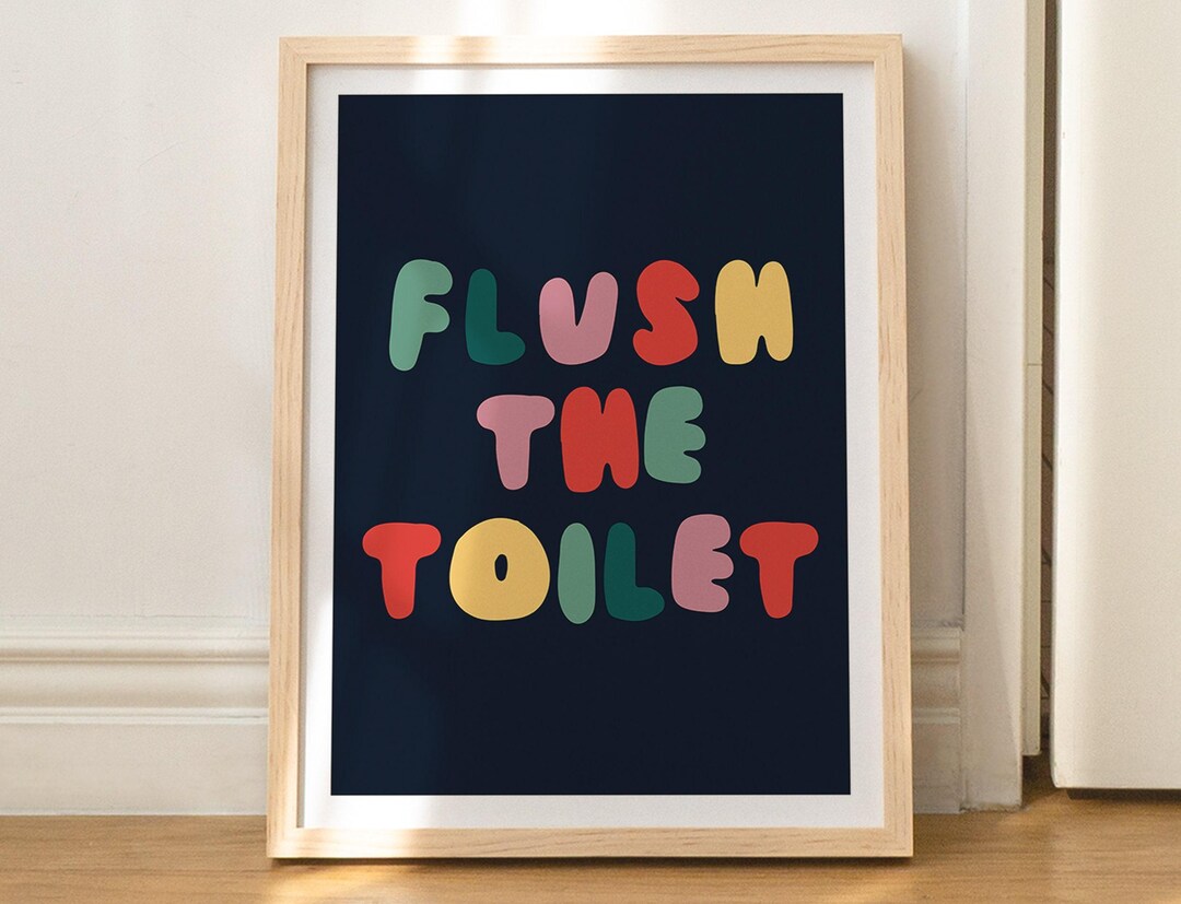 Flush the Toilet, Colorful Typography Wall Art Print for Kids ...