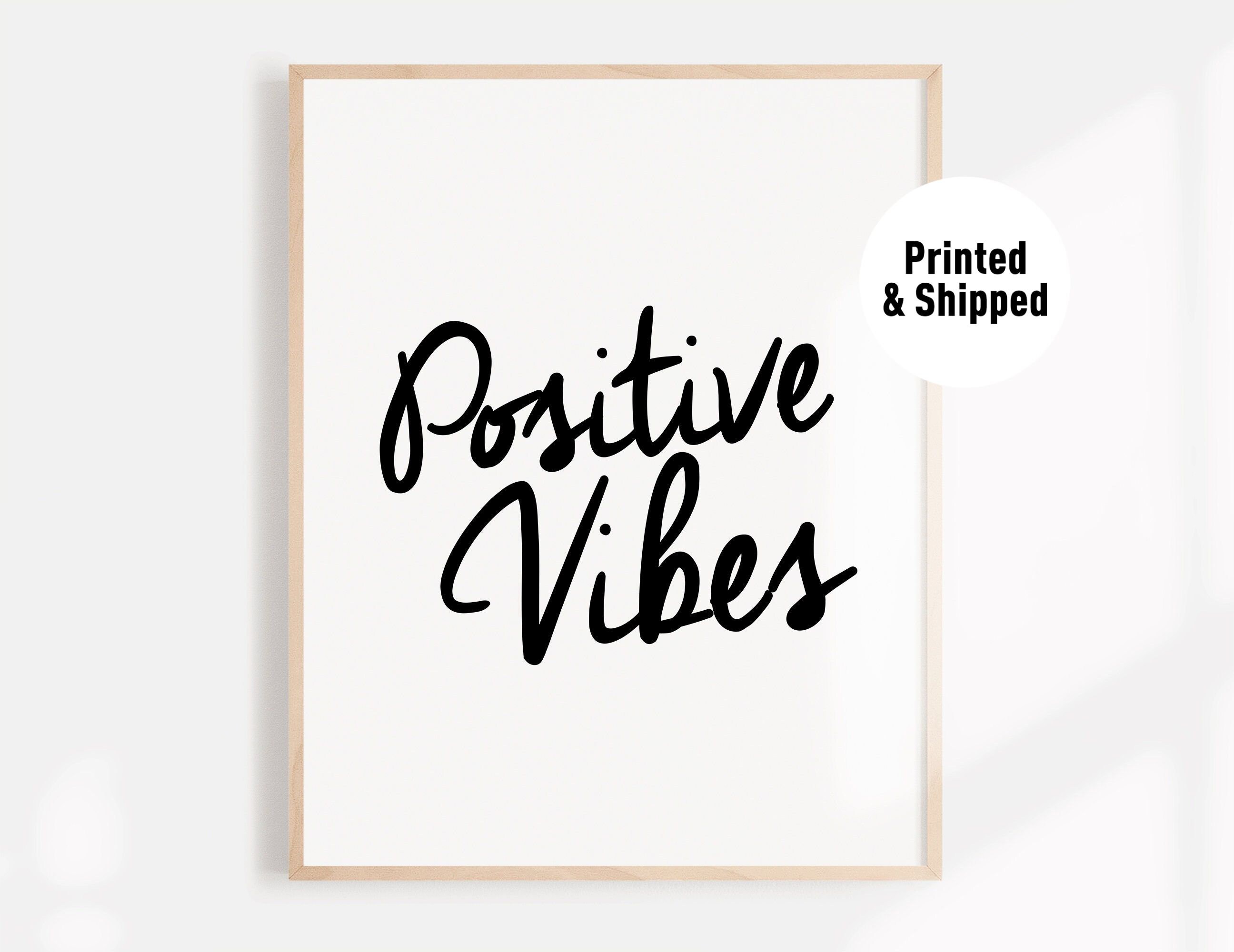Positive Vibes Only