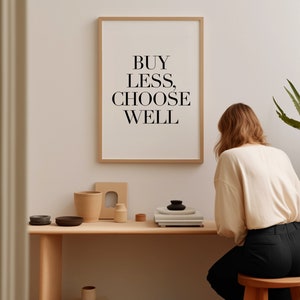 Buy Less Choose Well Typography Wall Art Print Black and White High ...