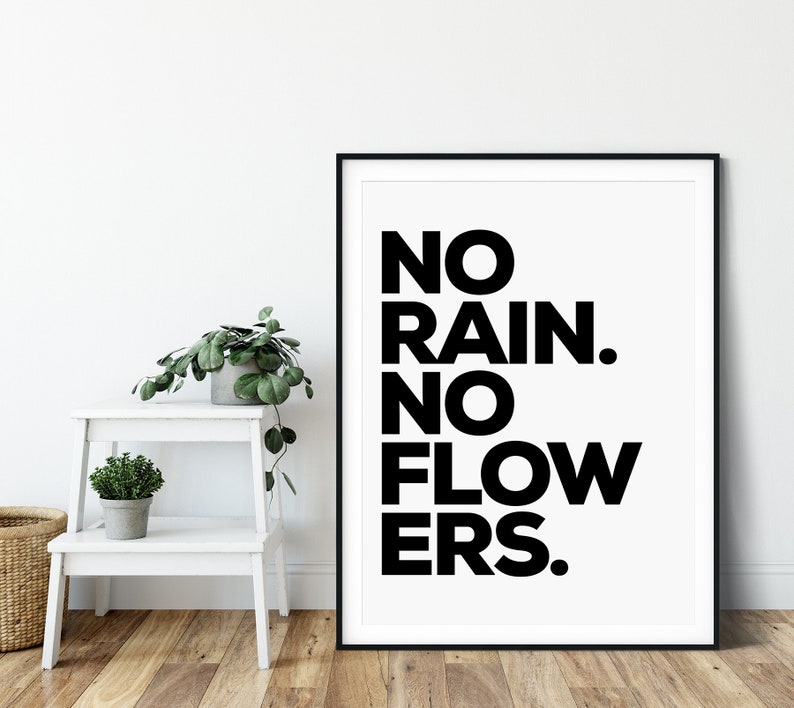 No Rain No Flowers Print Motivational Wall Decor - Etsy