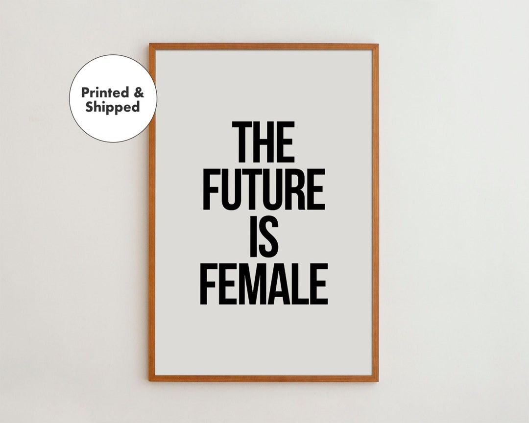 The Future is Female Typography Wall Art Print Modern Feminist Home ...