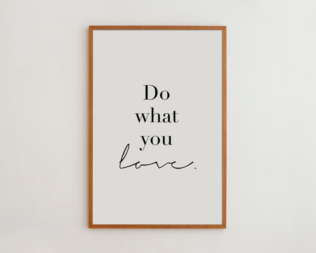 Do What You Love Inspirational Quotes Motivational Poster Wall Art ...
