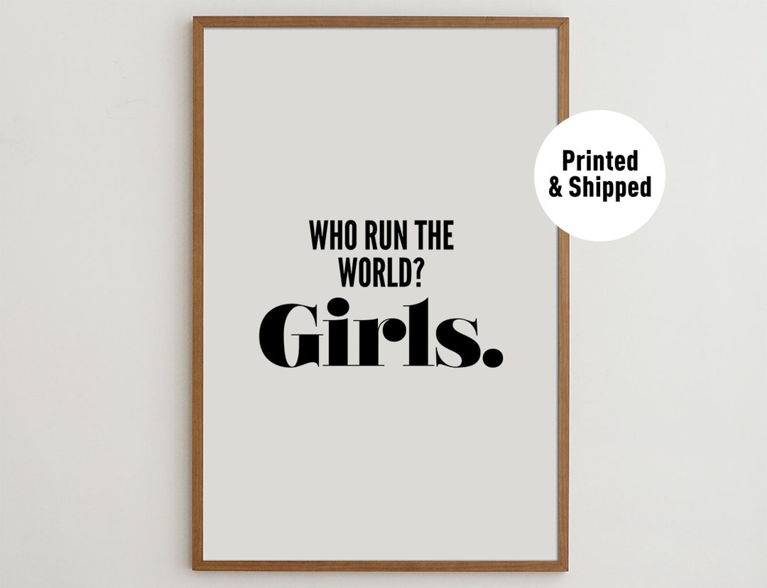 Who Run the World Girls Typography Print Feminist Gifts - Etsy