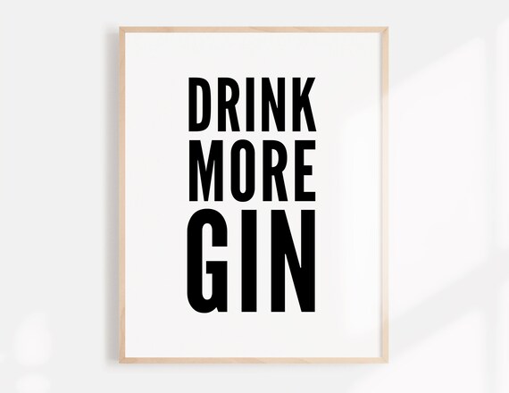 Drink More Gin Wedding Sign Motivational Poster Wall Art - Etsy