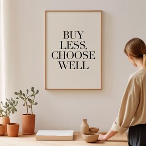 Buy Less Choose Well - Typography Wall Art Print Black and White High ...
