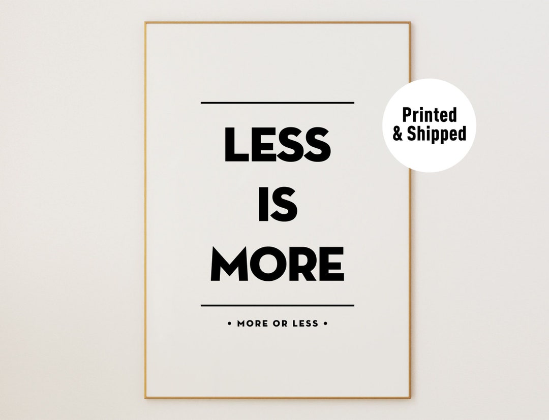 Less is More Wall Decor Inspirational Quotes Motivational - Etsy