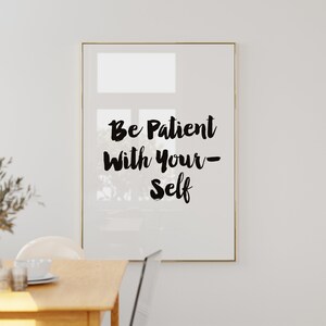 Be Patient With Yourself Typography Art Print Black and - Etsy