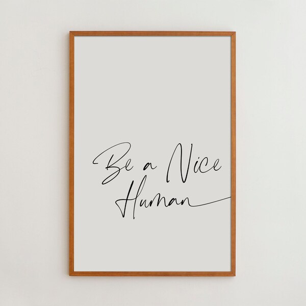 Be a Nice Human - Etsy