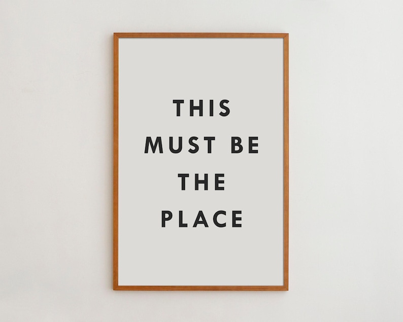This Must Be the Place Print: Modern Typography Wall Art - Etsy