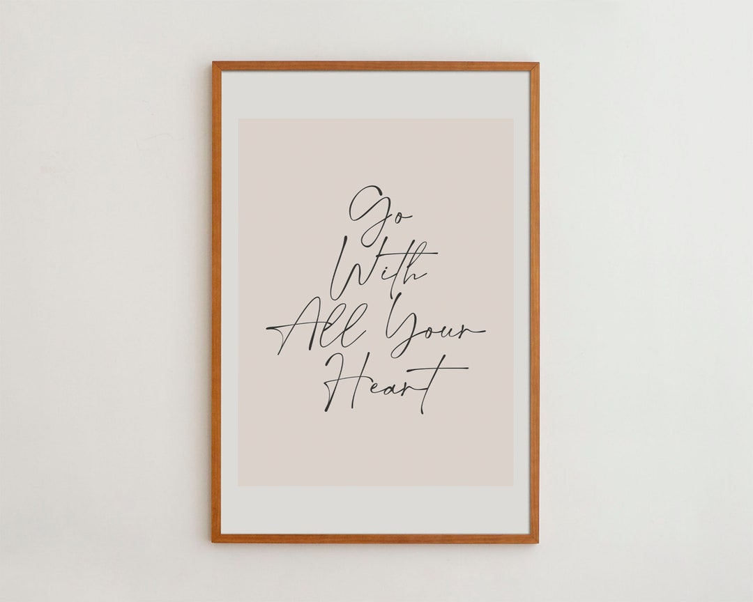 Handwriting Typography Wall Art Go With All Your Heart Print Minimalist ...