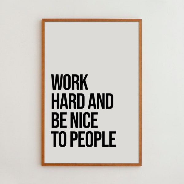 Work Hard and Be Nice to People - Etsy