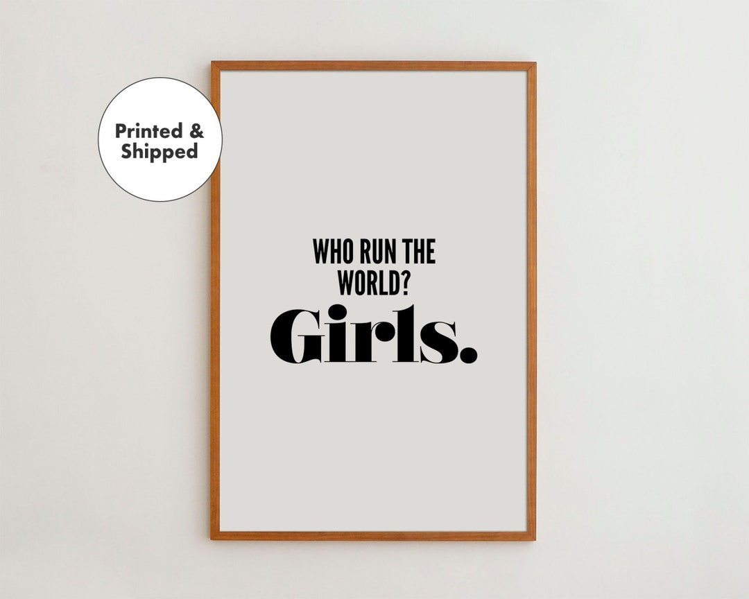 Who Run the World Girls Typography Print Feminist Gifts Future is ...