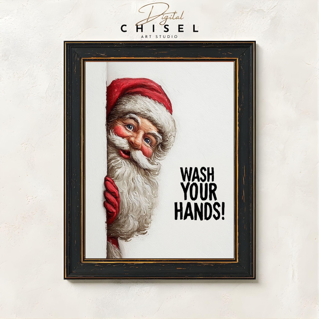 Funny Santa Bathroom Art, Wash Your Hands Printable, Christmas Wall Art ...