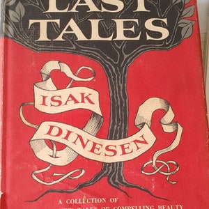 Last Tales, Isak Dinesen, Random House First Printing, Hardback, 1957 ...