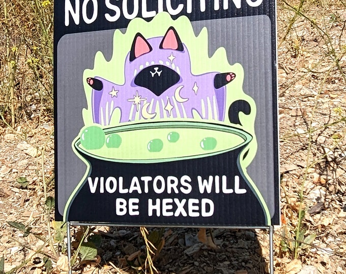 No Soliciting Sign Yard Sign Goth (violators Will Be Hexed) Halloween ...