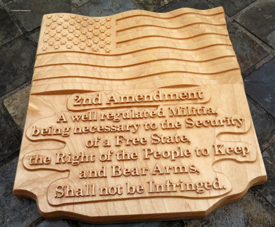 Second Amendment Engraved Wood Art - Hard Maple Wood 3 Dimension Wall ...