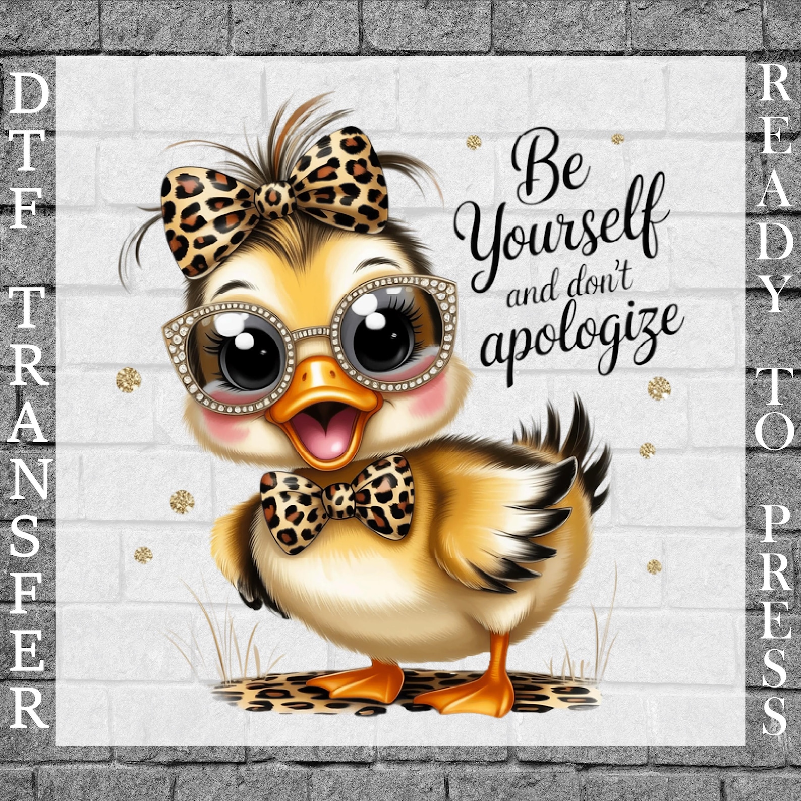 Be Yourself and Don't Apologize, Funny Duck Dtf Transfer, Shirt Design ...