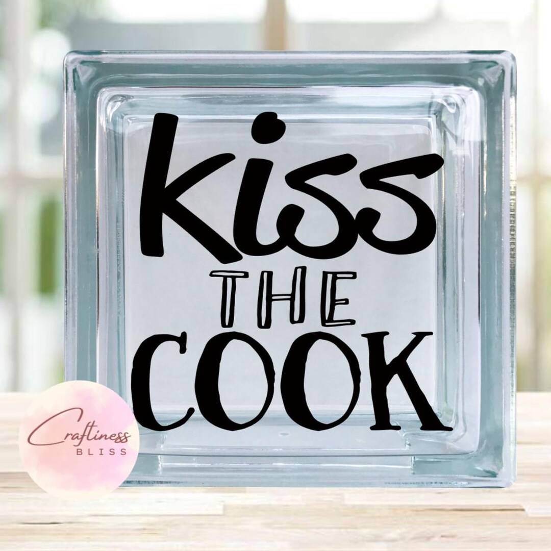Kiss the Cook Kitchen DIY Vinyl Decal Glass Block Car Decal Mirror ...