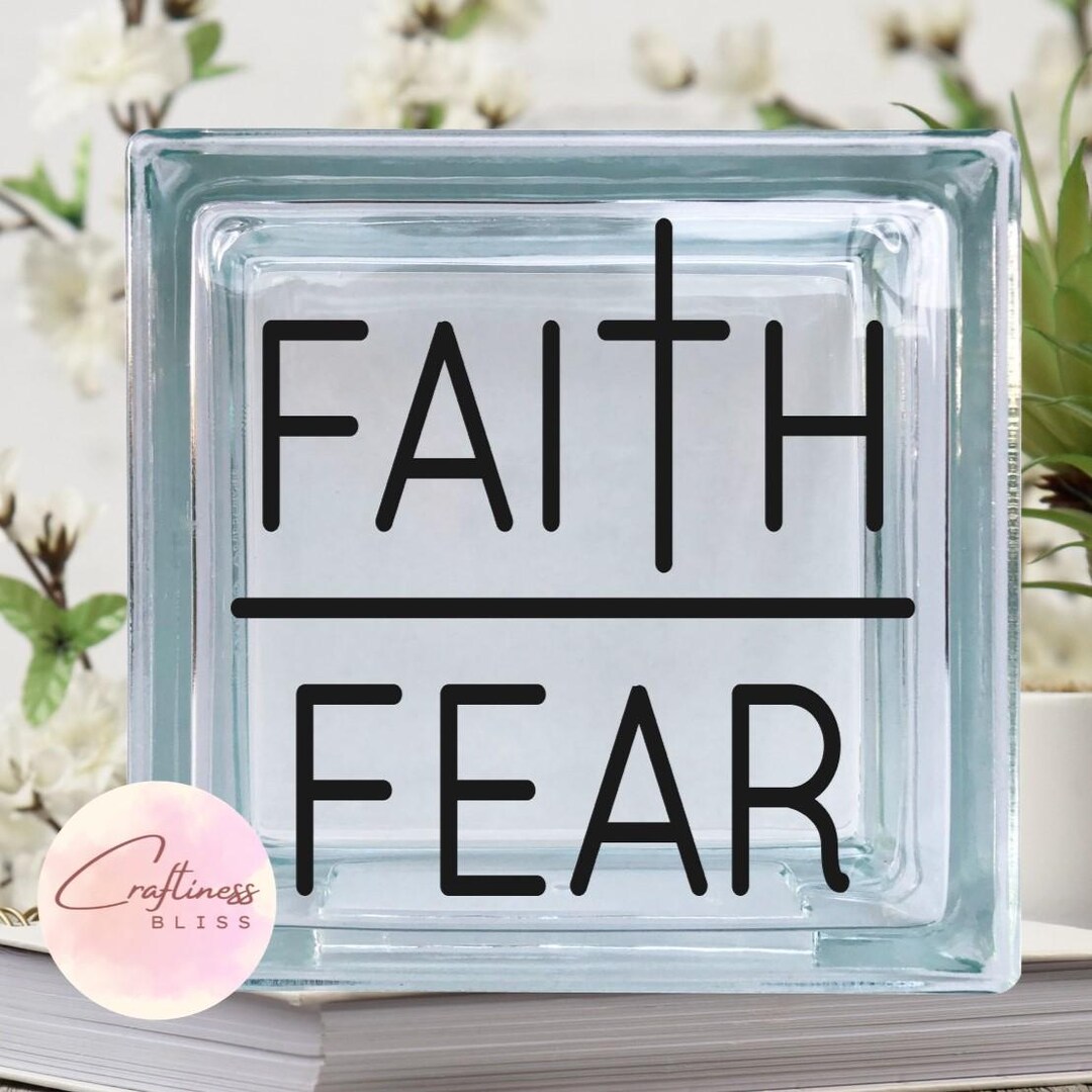 Faith Over Fear DIY Vinyl Decal ~ Glass Block ~ Car Decal ~ Mirror ...