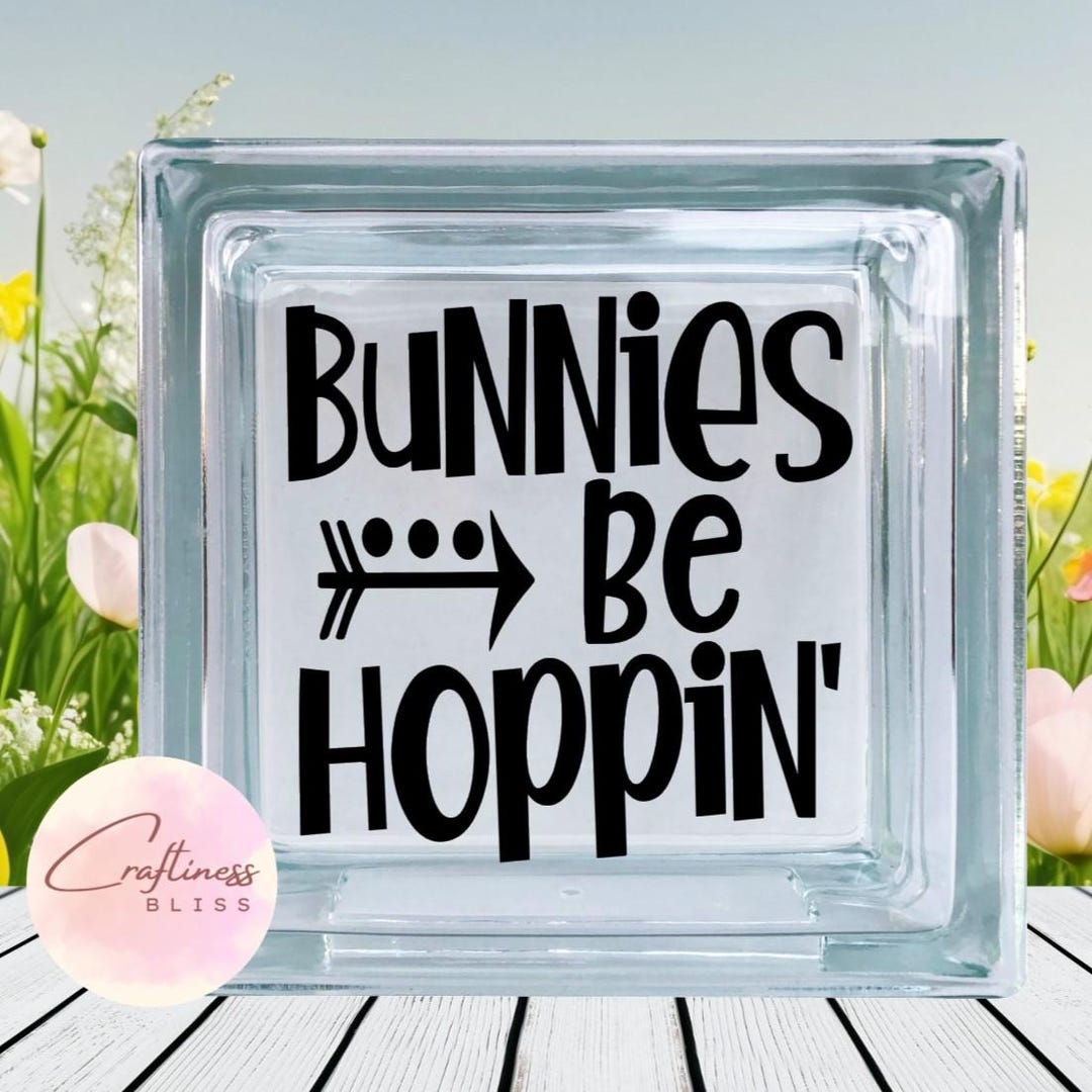 DIY Bunnies Be Hoppin Easter Custom Vinyl Decal ~ Glass Block ~ Car ...