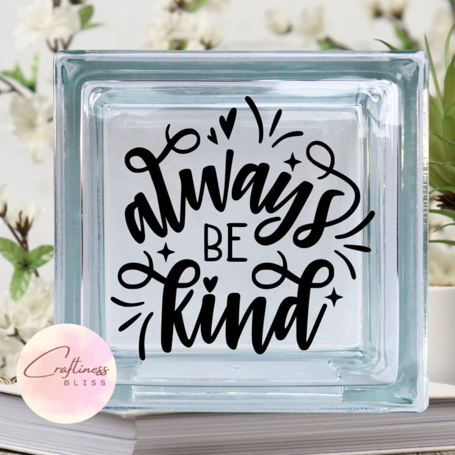 DIY Always Be Kind DIY Vinyl Decal ~ Glass Block ~ Car Decal ~ Mirror ...
