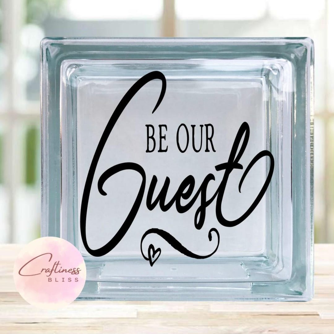 DIY Be Our Guest Welcome Vinyl Decal ~ Glass Block ~ Mirror ~ Ceramic ...