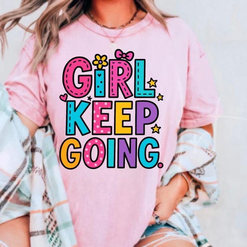 Girl Keep Going PNG – Preppy Colorful Letter Quote, Girly Motivational ...