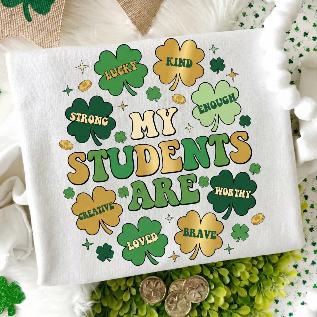 My Students Are St Patricks PNG, Shamrock Lucky Png, Positive ...