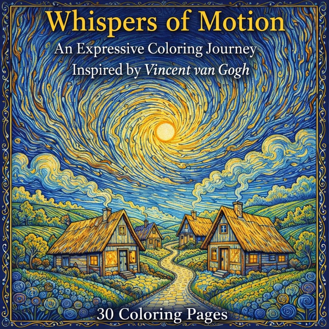 Whispers of Motion - Van Gogh Inspired Adult Coloring Book | 30 ...