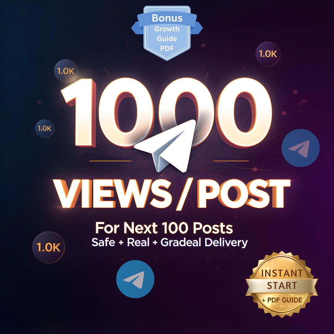 1000 Telegram Post Views X100 Future Posts | Real and Safe Gradual ...