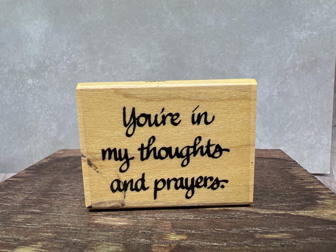 Youre in My Thoughts and Prayers Rubber Stamp Used View All Photos ...