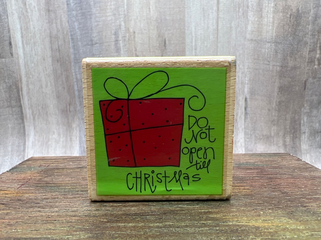 Do Not Open Till Christmas Used Rubber Stamp View All Photos - Etsy