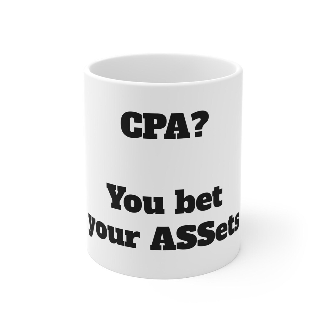 Funny CPA Mug, Accountants Gift, Coffee Mug, Office Humor, Gifts for ...