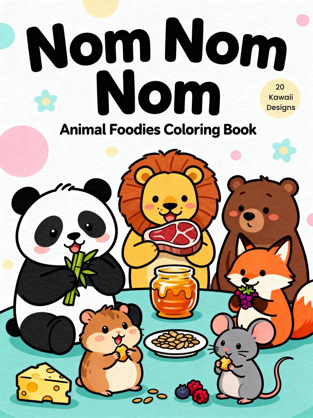 Nom Nom Nom: Animal Foodies Coloring Book | Kawaii Animal Coloring ...