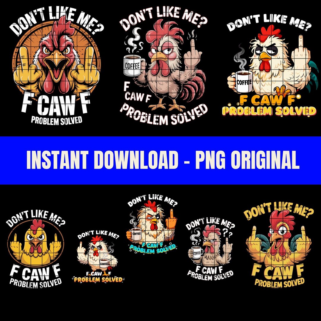 Lustiges Huhn Meme Problem gelöst PNG SVG: Sarkastisches F Caw F Design ...