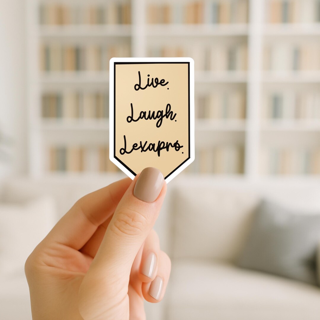 Live. Laugh. Lexapro. Kiss-cut Sticker - Etsy