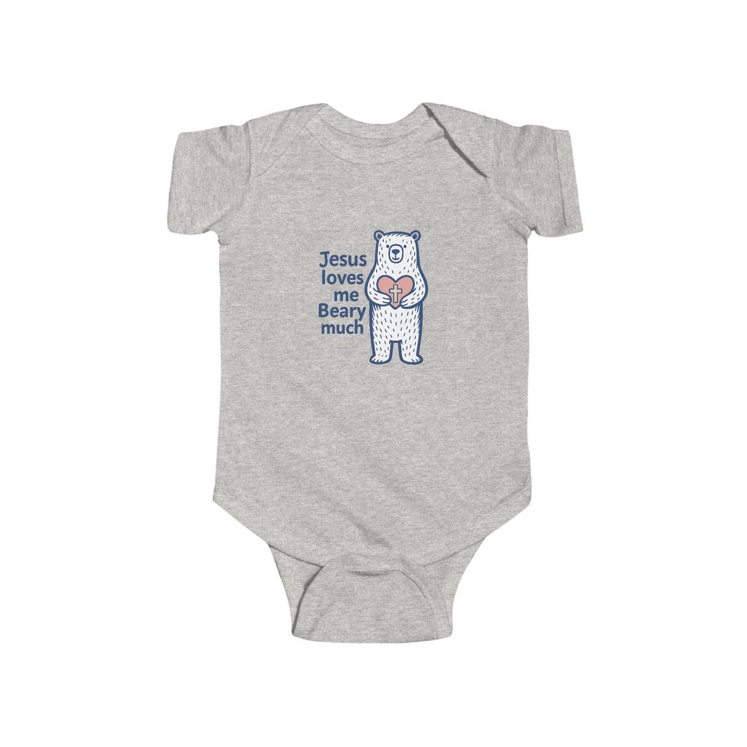 Jesus Loves Me Beary Much Bodysuit, Cute Bear Christian Baby Onesie ...