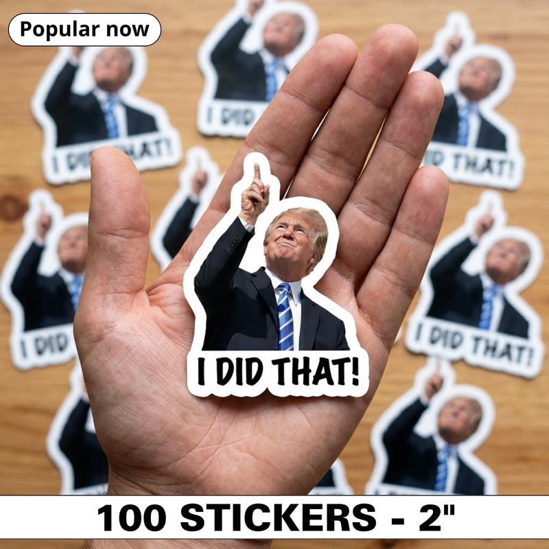 Trump Stickers I Did That - Etsy