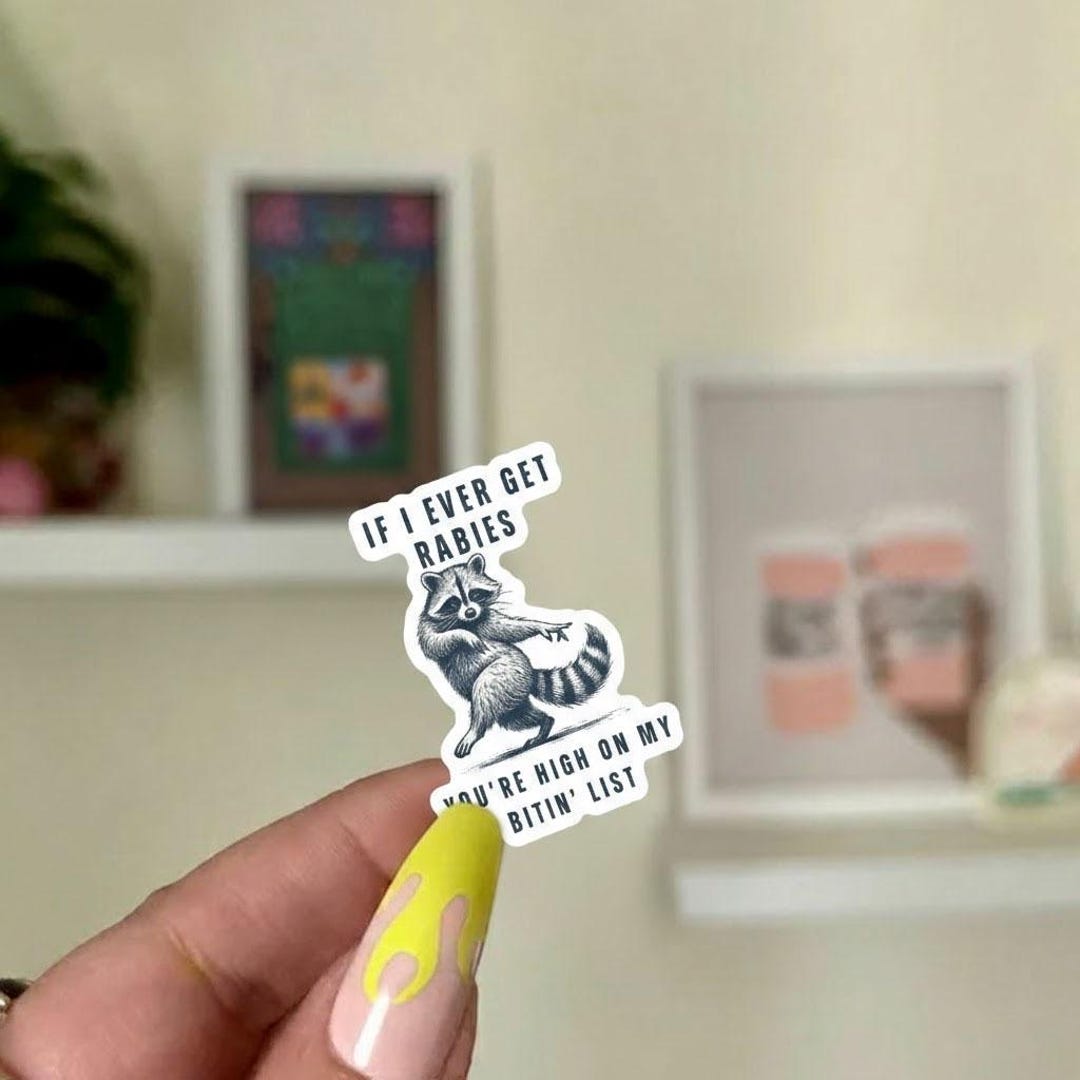 Funny Rabies Raccoon Sticker, High on My Biting List Decal, Sarcastic ...