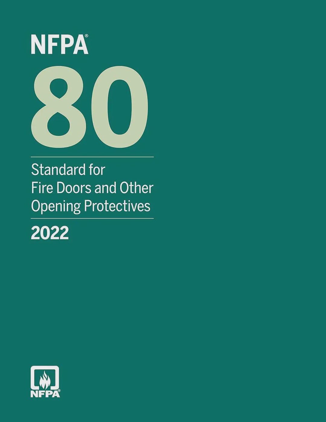 NFPA 80, Standard for Fire Doors and Other Opening Protectives, 2022 ...