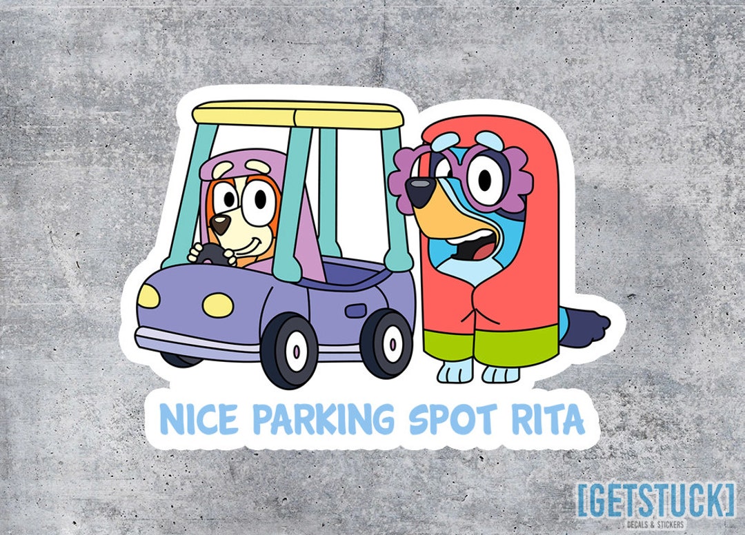 Nice Parking Spot Rita Svg Bluey Family Svg Bluey y Bingo Svg