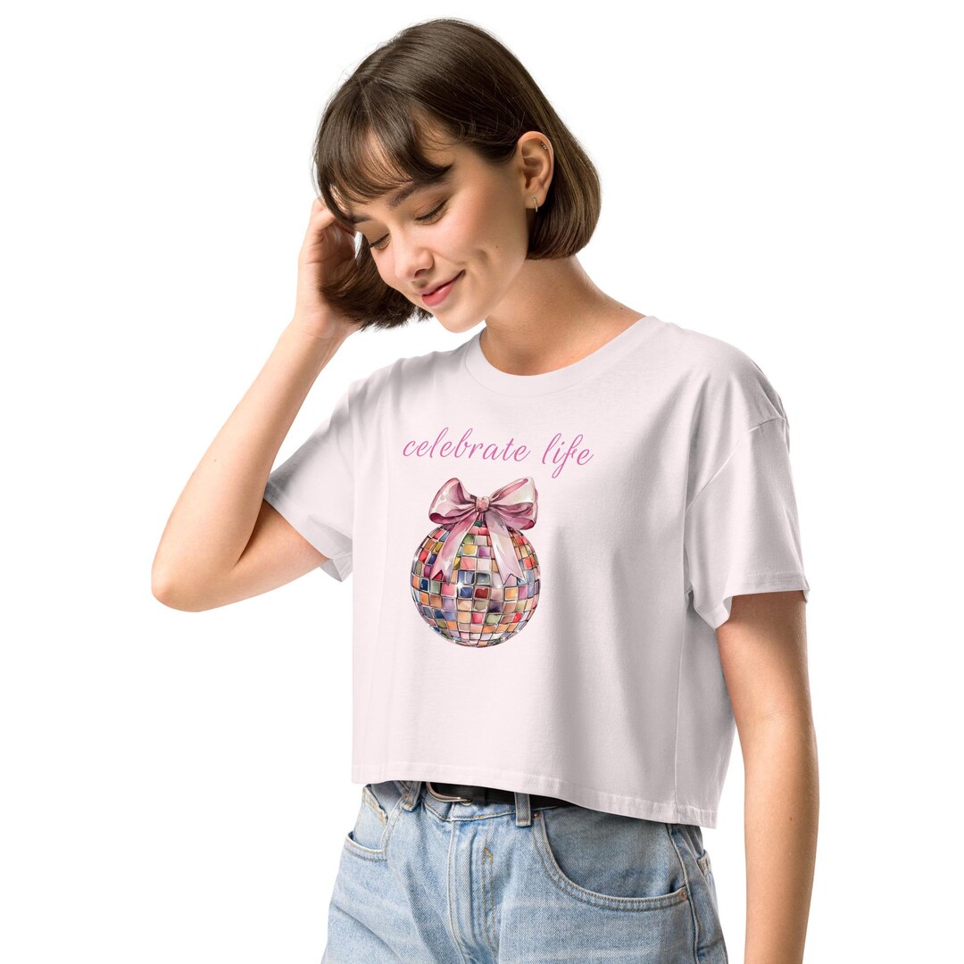 Women's Crop Top "celebrate Life" With Disco Ball - Etsy