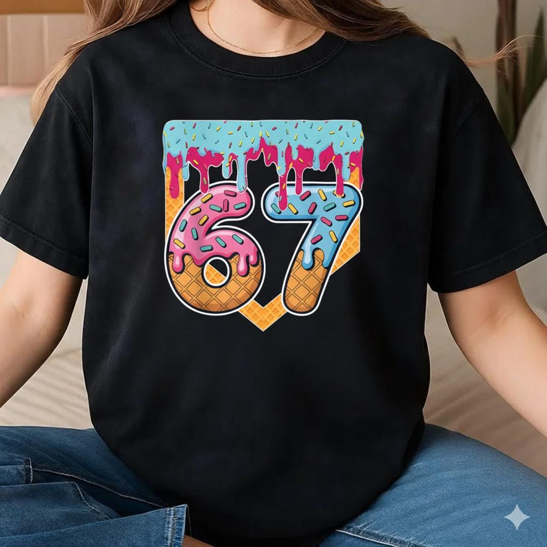 67 Shirt, Six Seven Meme Shirt, Gen Z, 67 Birthday Png, T Shirt Design ...